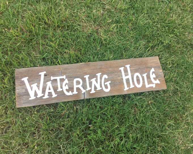 Western Watering Hole Sign / Rustic Watering Hole Sign / Rustic Wedding ...