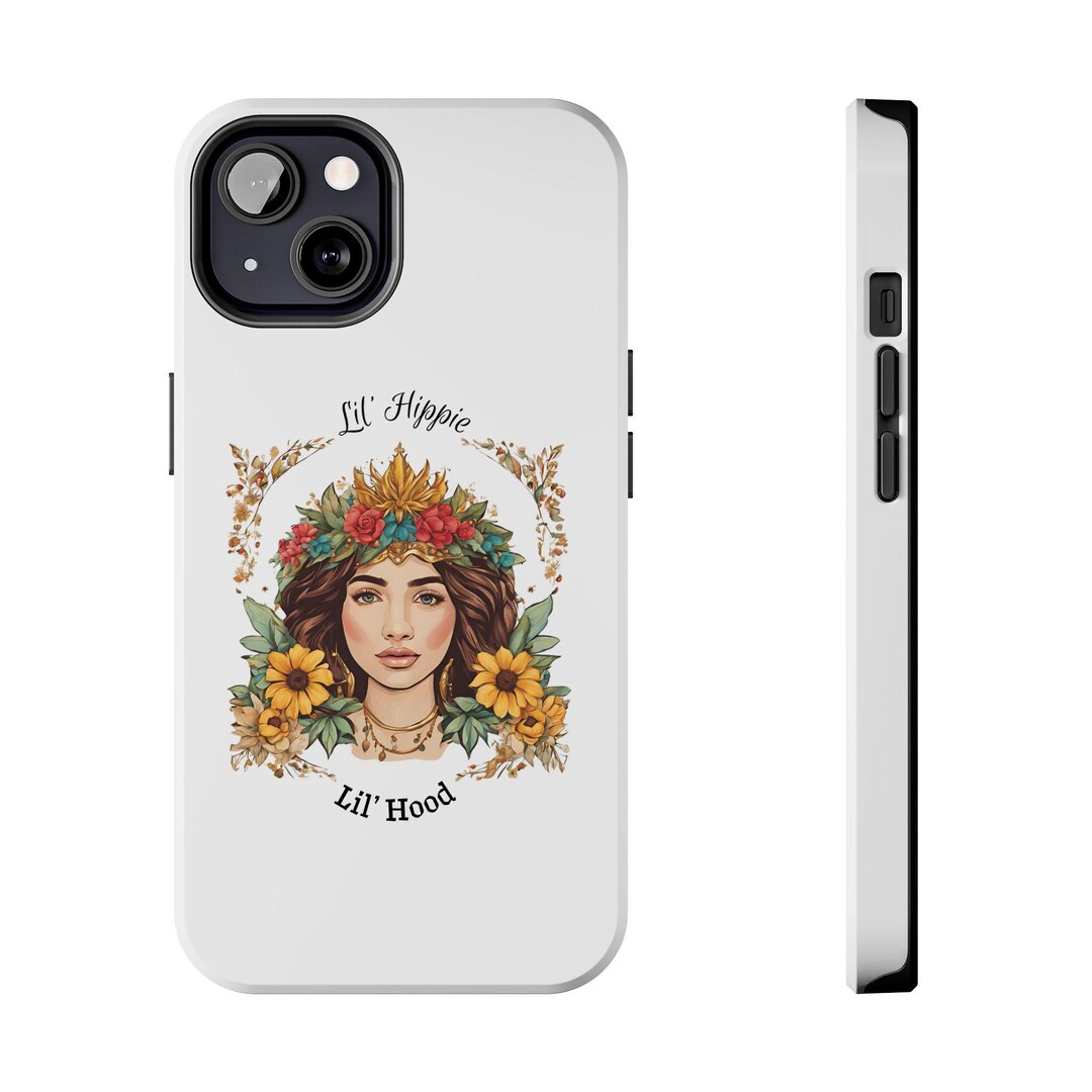 Boho Streetwear, Lil Hippie Lil Hood Tough Phone Cases, Festival Ready ...