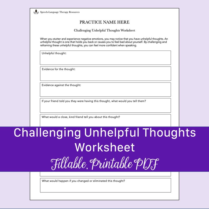 Challenging Unhelpful Thoughts Worksheet for Stuttering | Editable ...