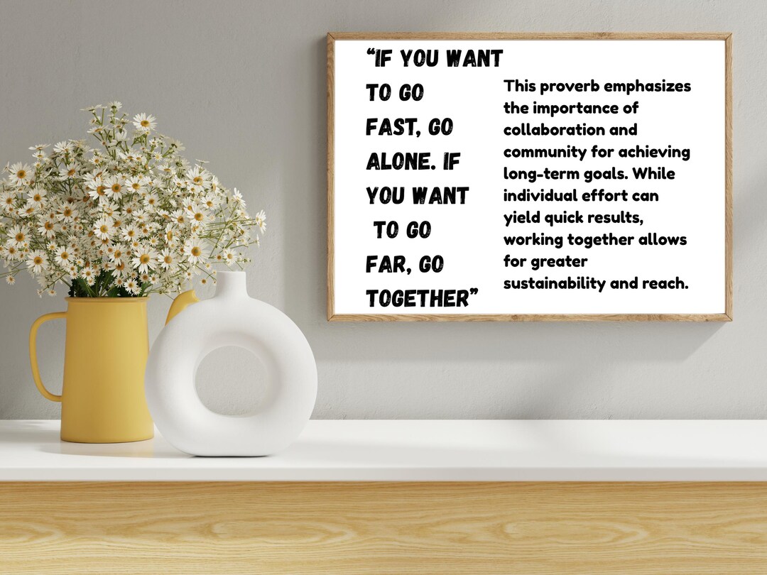 African Proverb Wall Art - "go Far, Go Together" - Printable Digital ...
