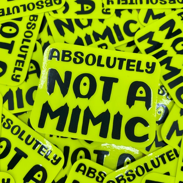 Not a Mimic Sticker - Etsy