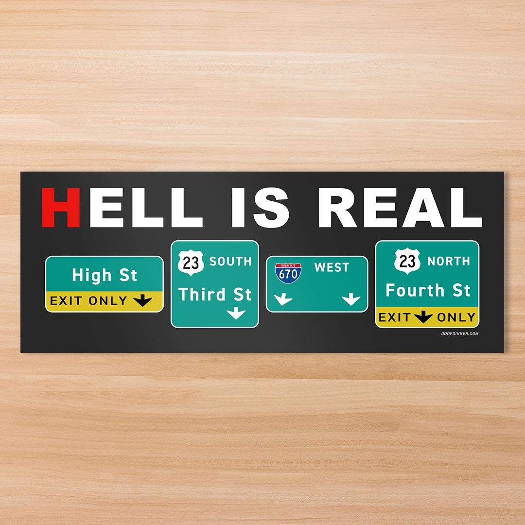 HELL IS REAL Highway Interchange Bumper Sticker or Magnet | Funny Car ...
