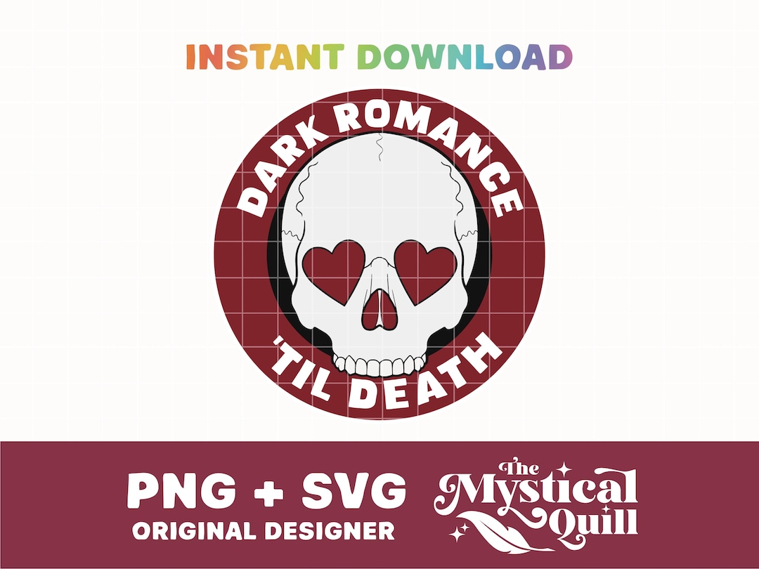 Dark Romance SVG PNG File, Skull Png File, Dark Romance Lover Png ...