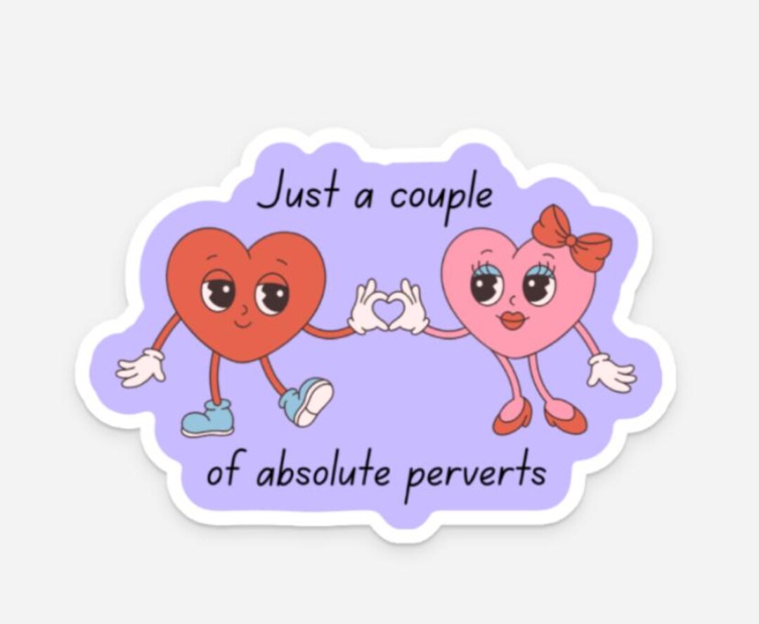 Funny Couples Vinyl Sticker Just a Couple of Absolute Perverts ...