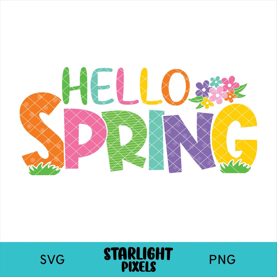 Hello Spring - Instant Digital Download - Svg, Png, Dxf, and Files ...