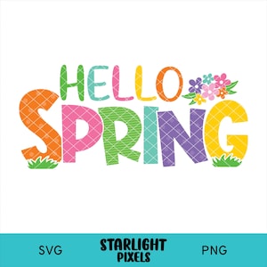 Hello Spring - Instant Digital Download - Svg, Png, Dxf, and Files ...