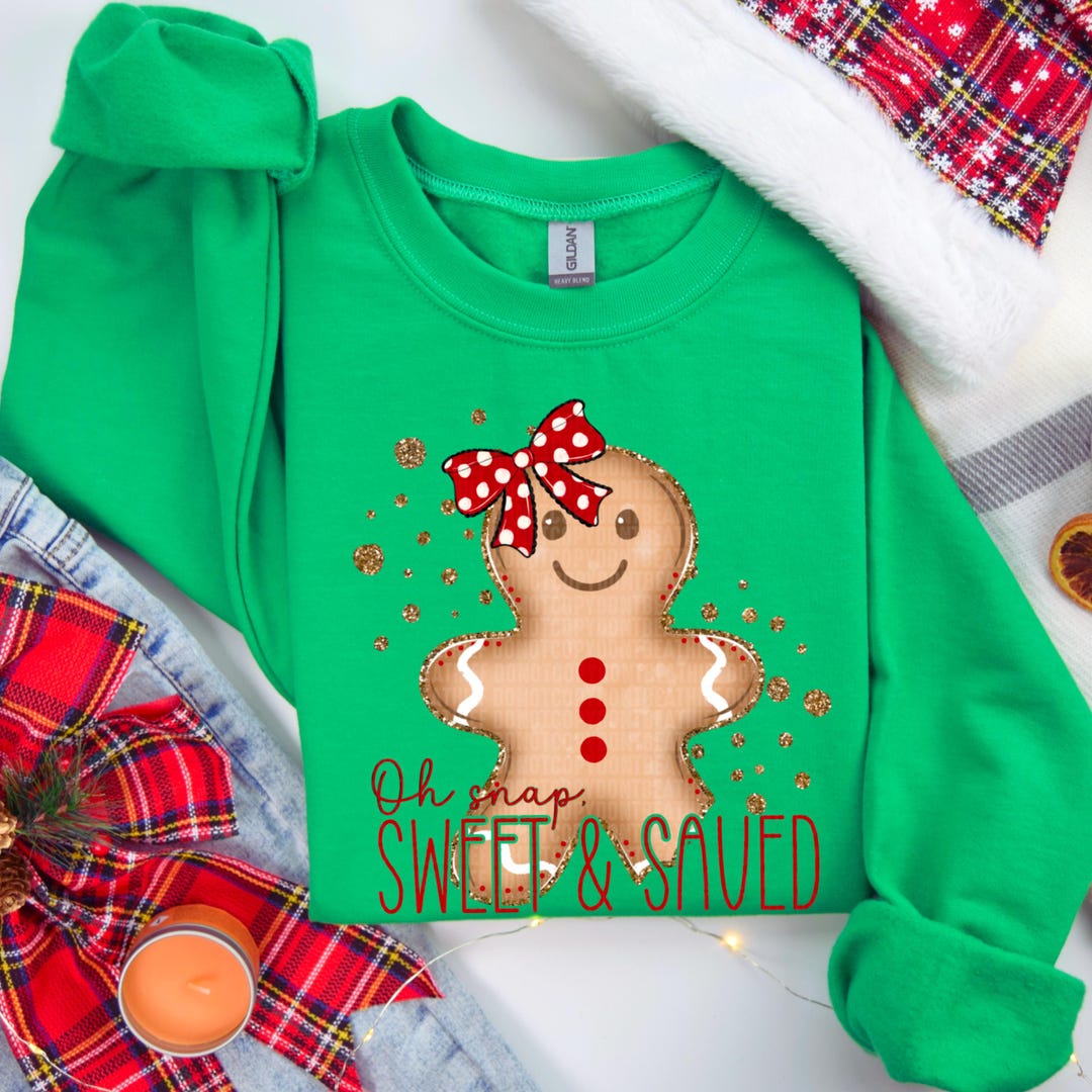 Sweet & Saved DTF Transfer | Oh Snap Gingerbread Girl Christmas Shirt ...