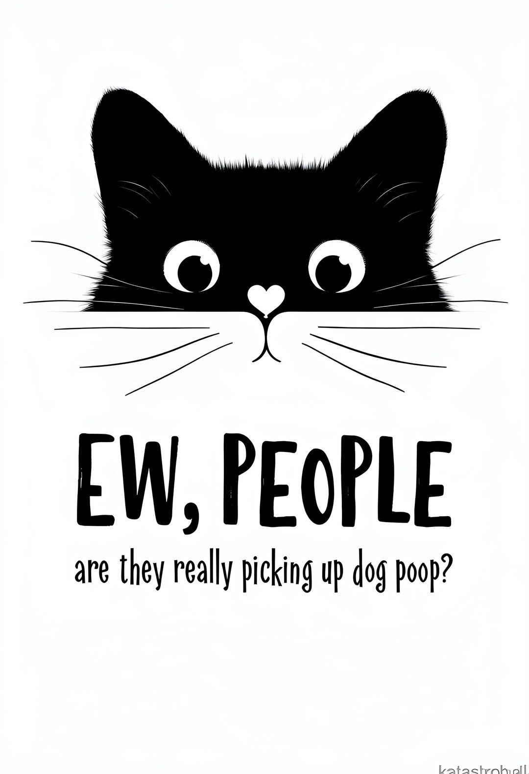 Digital Download** Ew People! Are They Really Picking up Dog Poop? Cat ...