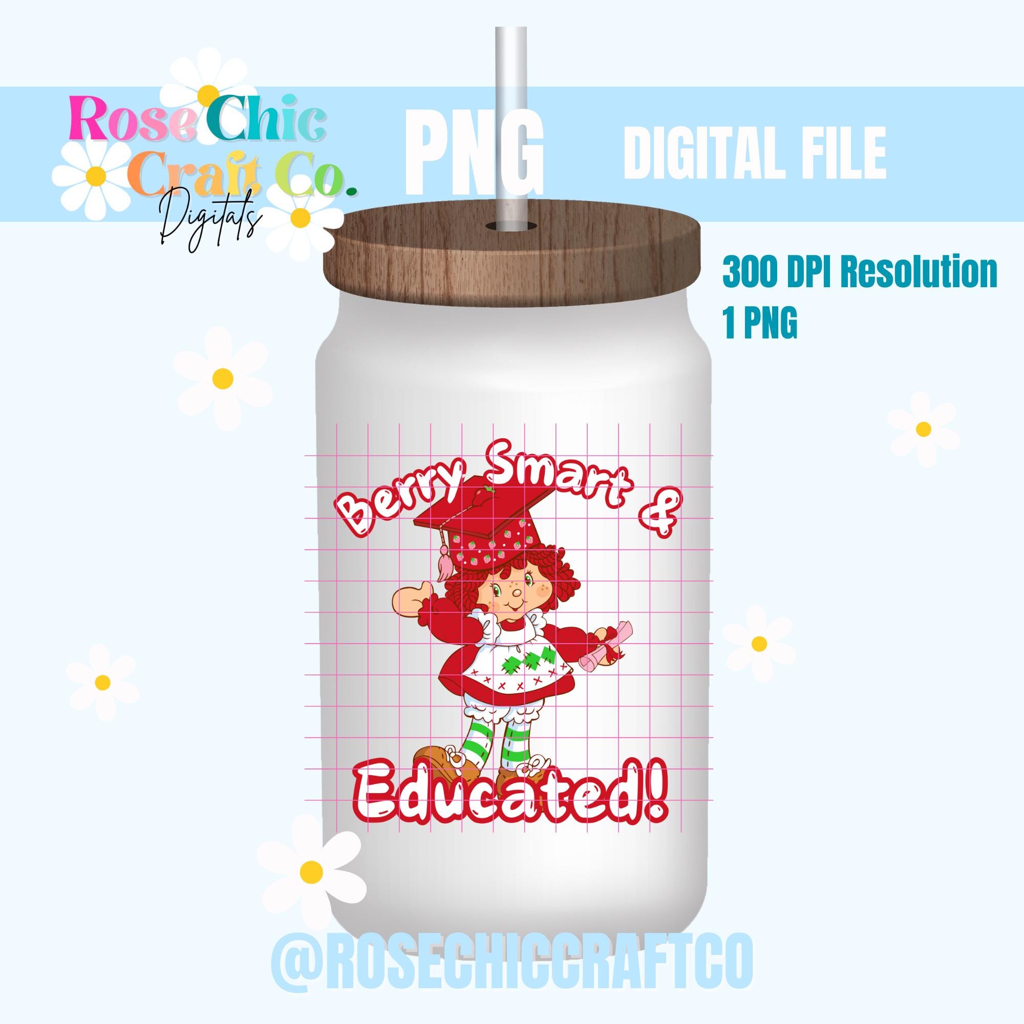Berry Sweet and Educated | Graduate PNG Digital File| Strawberry Girl ...