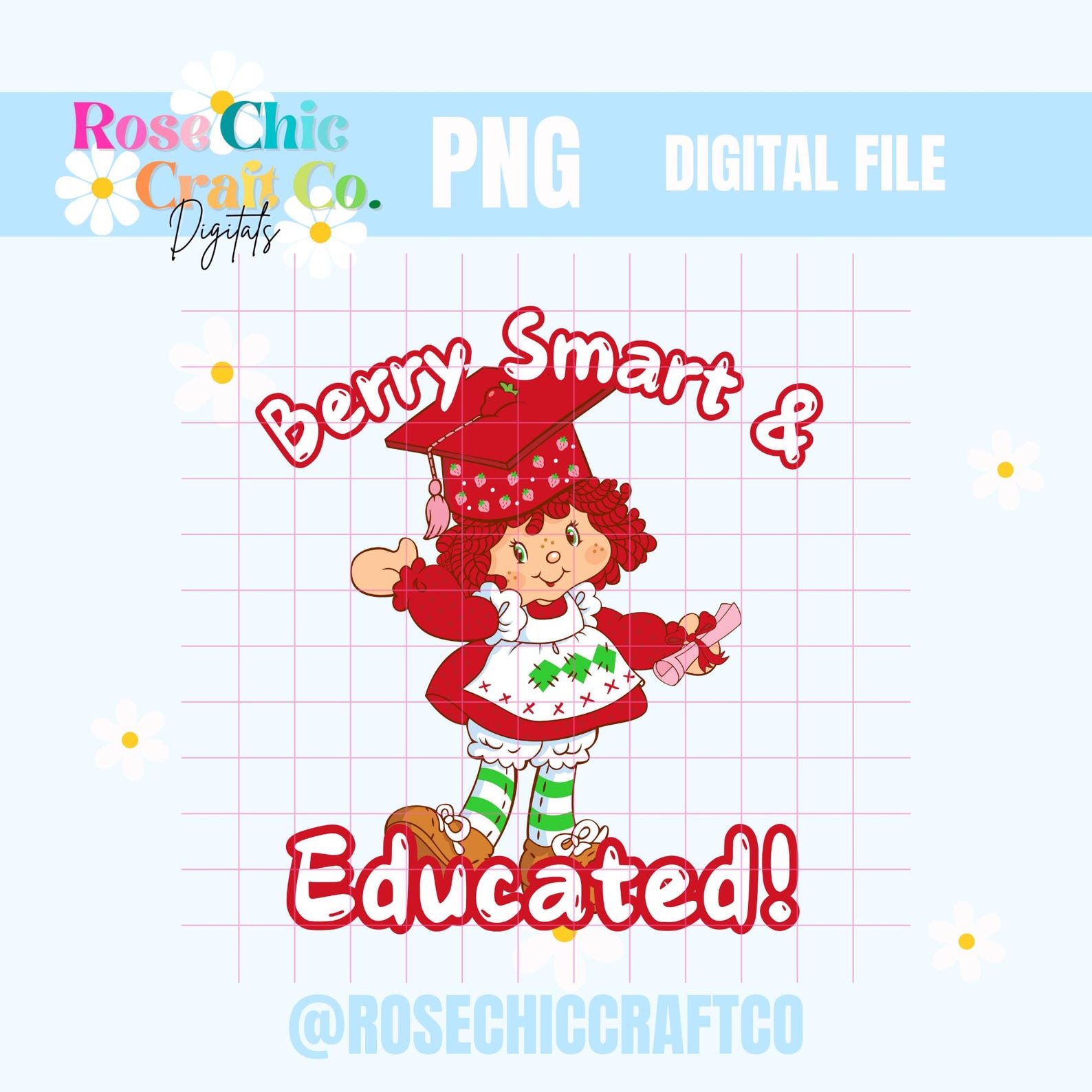 Berry Sweet and Educated | Graduate PNG Digital File| Strawberry Girl ...