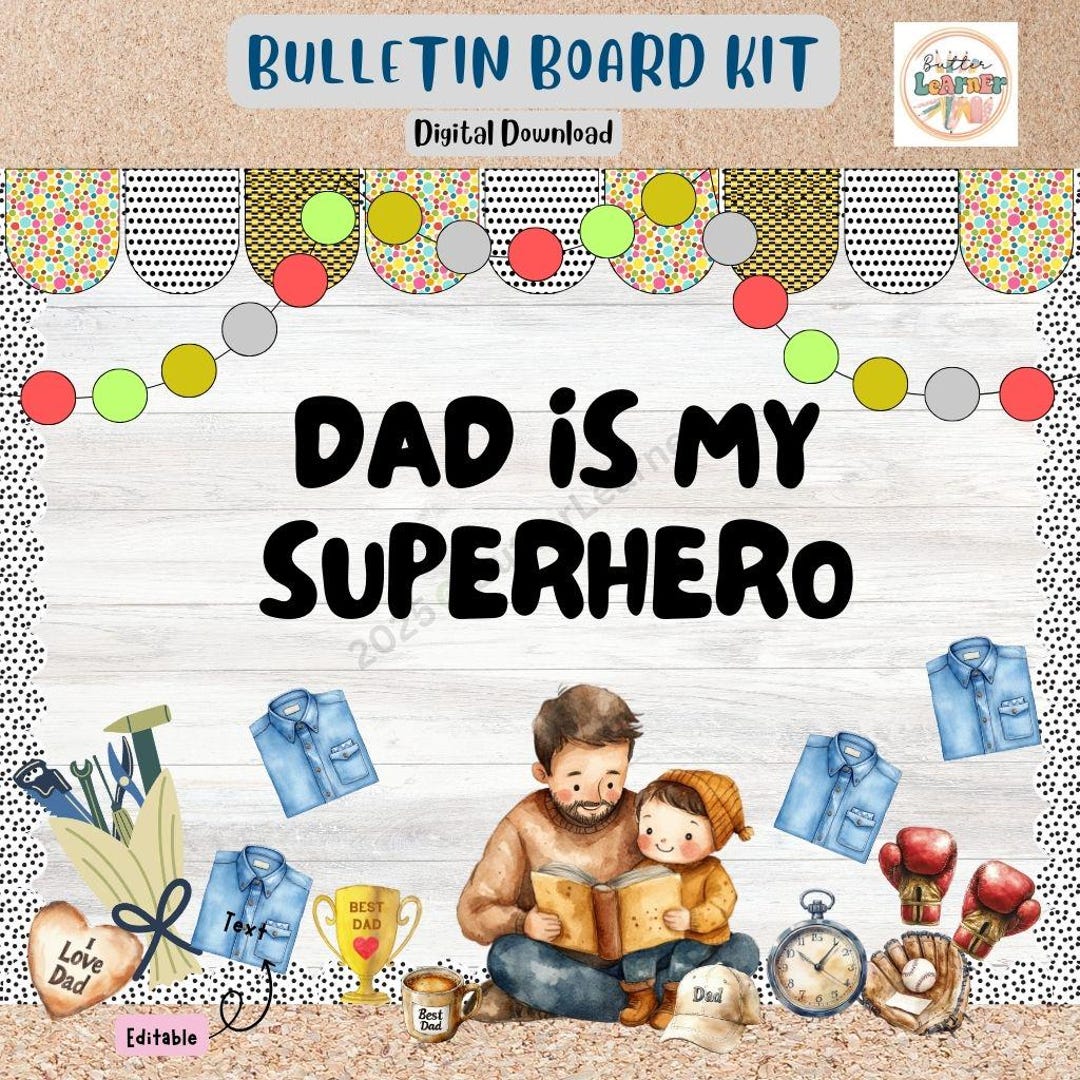 Dad is My Superhero Bulletin Board, Father's Day, Classroom Door Decor ...