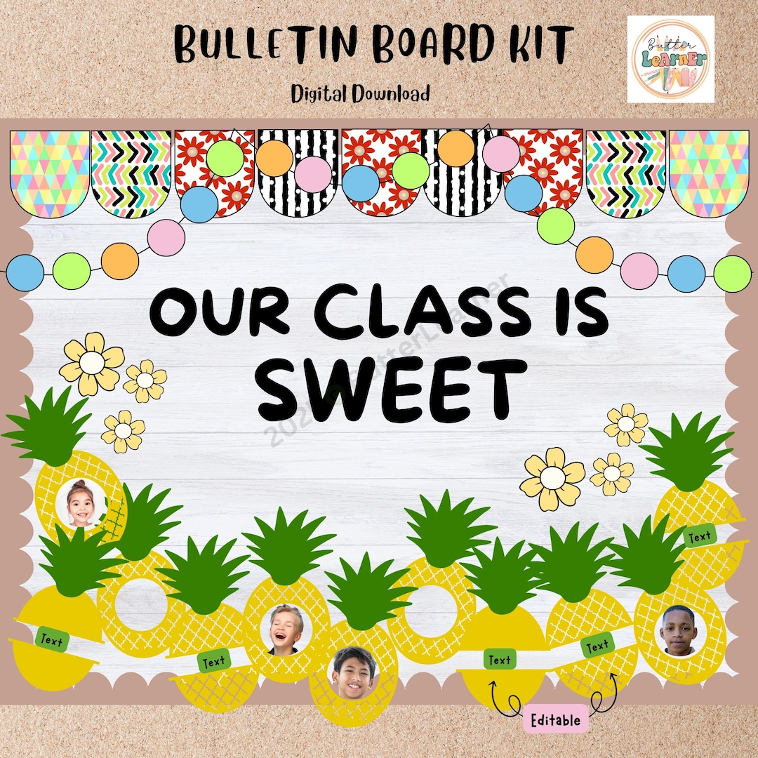 Our Class is Sweet Bulletin Board Kit, Summer Pineapple Classroom Decor ...