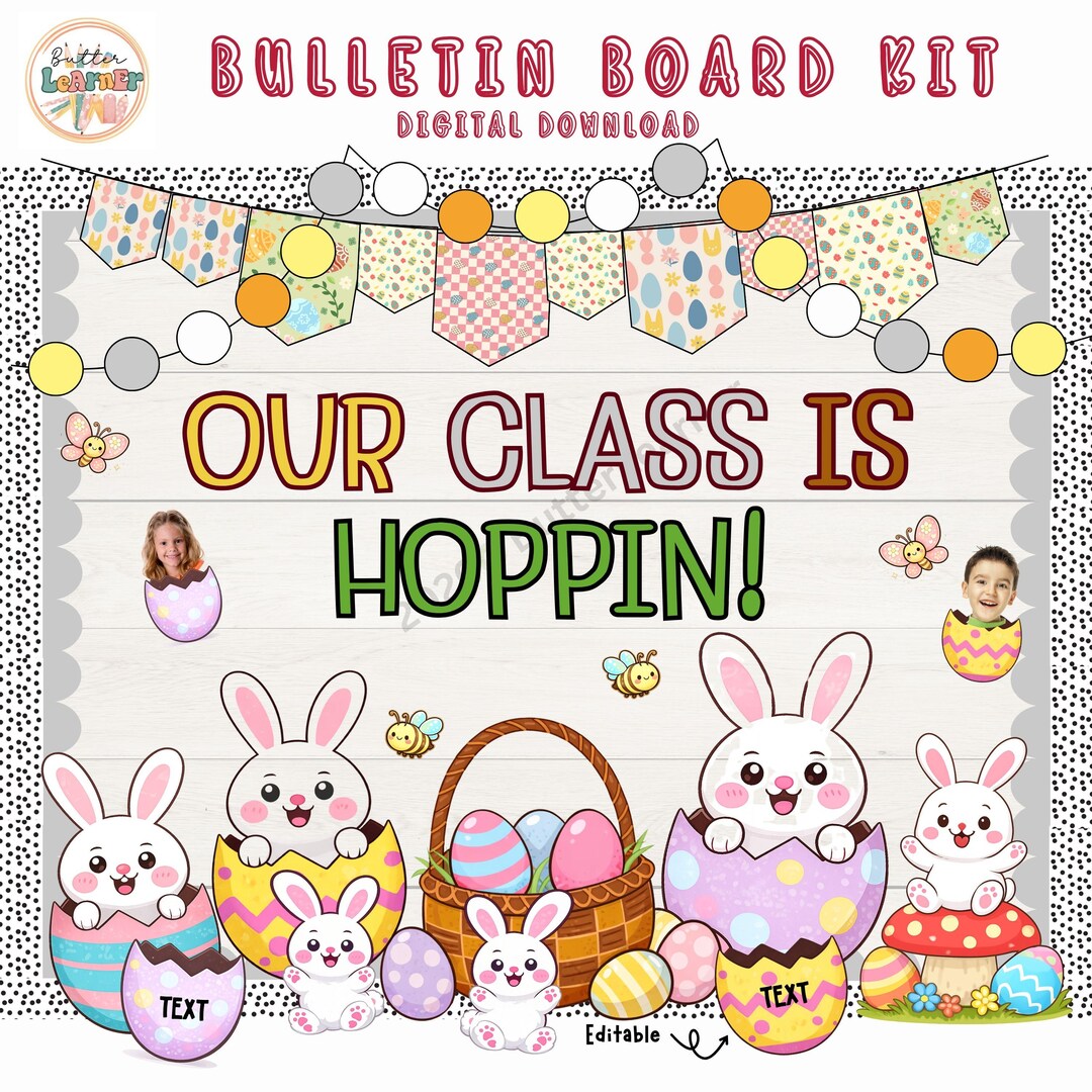 Easter Bulletin Board Kit With Bunnies | Egg-cited Spring Classroom ...
