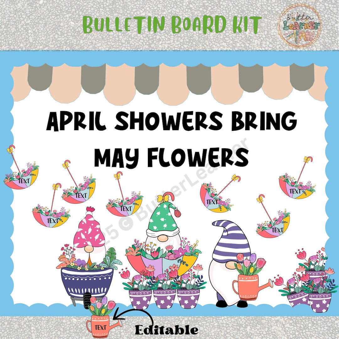 April Showers Bring May Flowers Spring Printable Classroom Bulletin ...