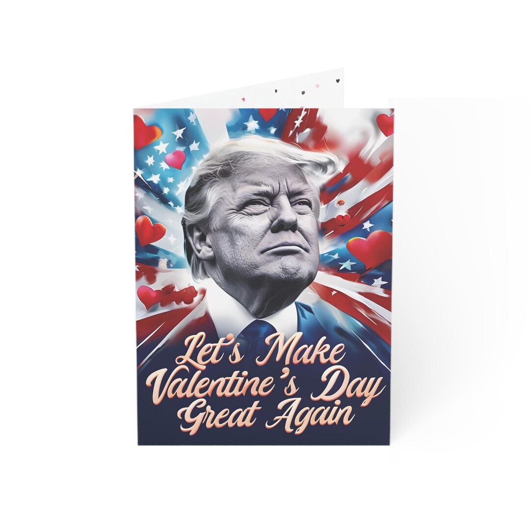 Laugh Out Loud With These Donald Trump Valentine's Cards Great for ...