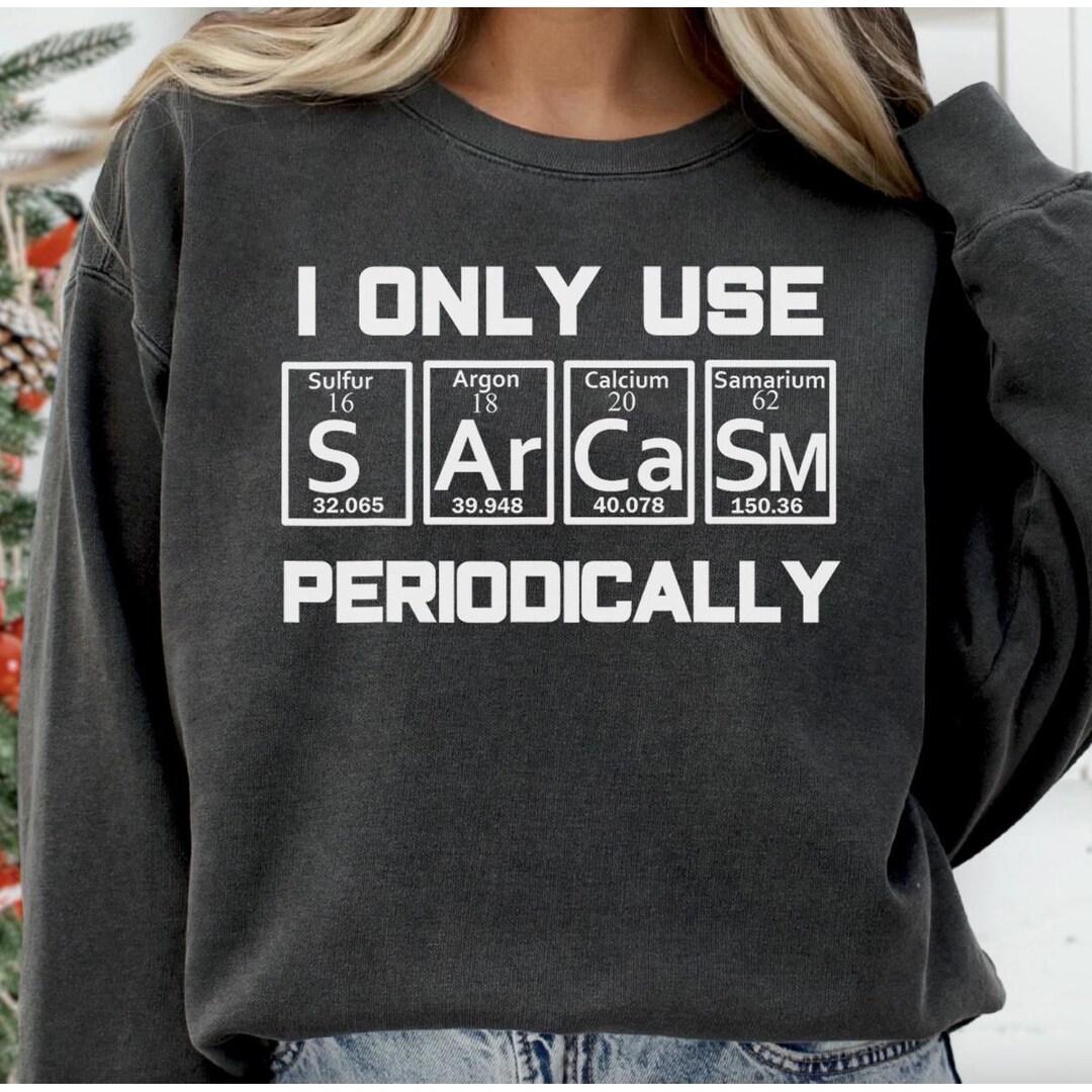 Sarcasm Periodic Table Element Weird Science Joke Gift PNG, Funny ...