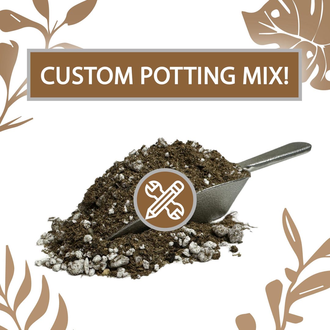 Custom Potting Mix for Your Plant | Personalized Soil Blend Based on ...