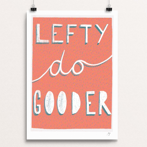 Lefty Do Gooder Signed Print - Etsy