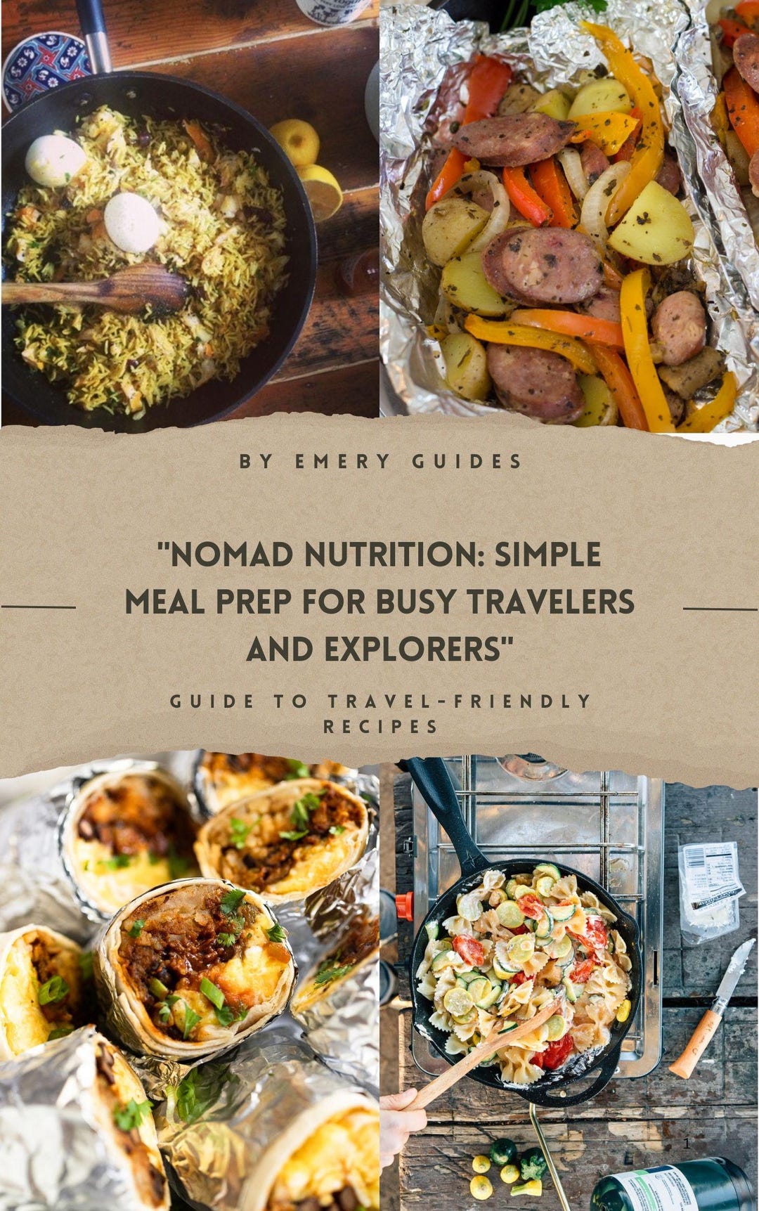 Simple Meal Prep for Busy Travelers & Explorers - Cookbook/guide for ...