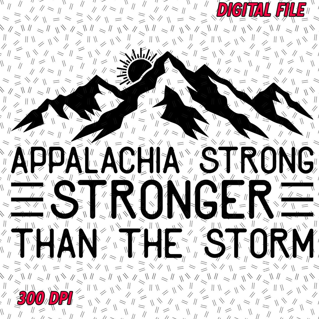 Stronger Than the Storm Png, Appalachia Strong Png, Virginia (VA ...