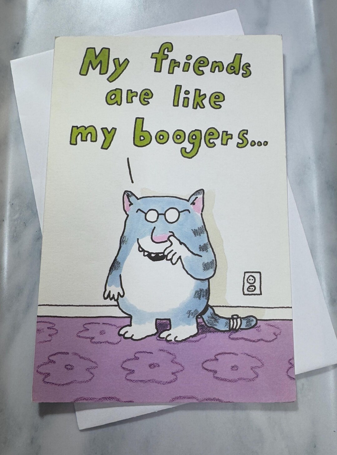 Vintage Greeting Card " My Friends Are Like My Boogers..." Funny ...