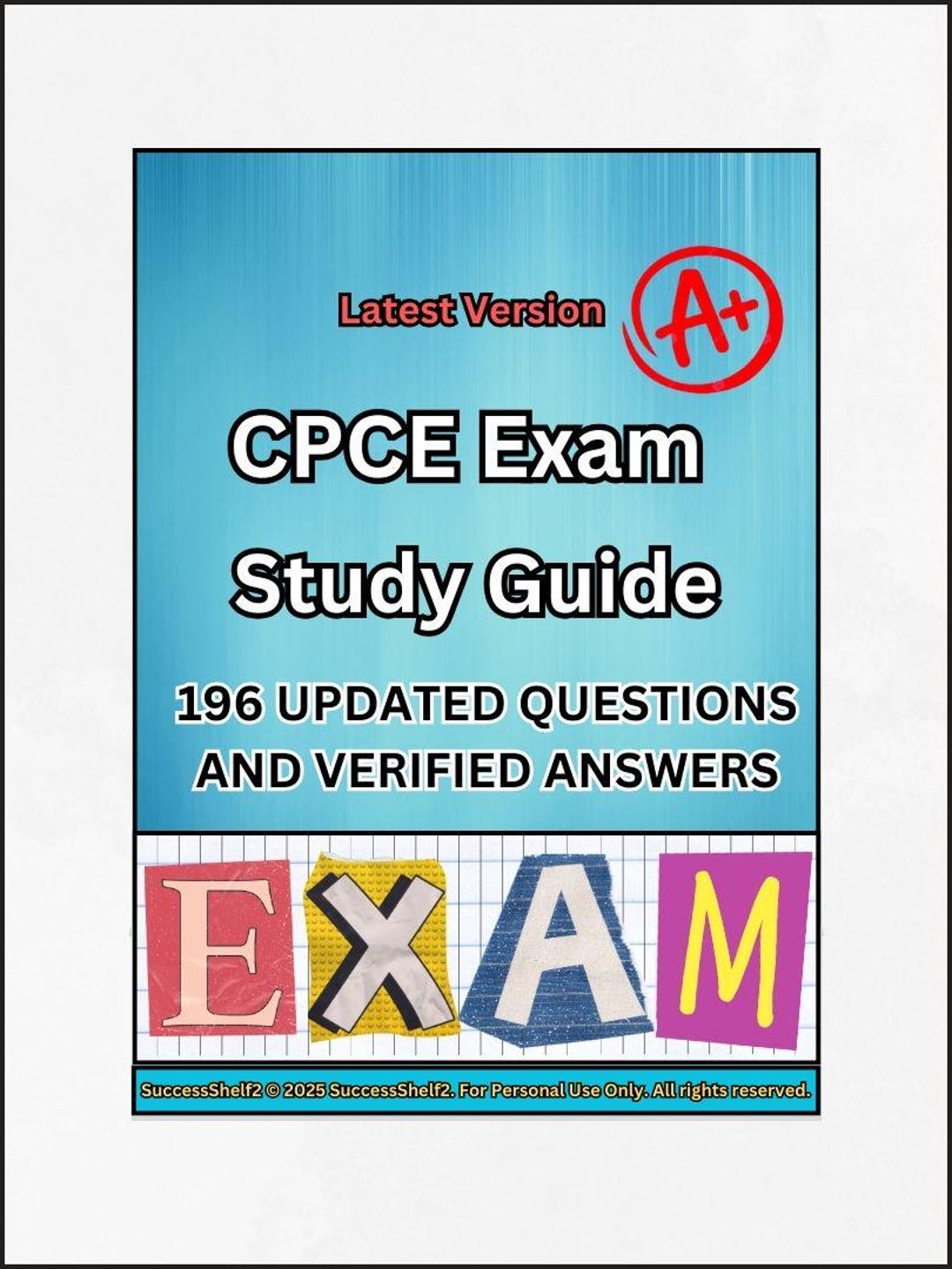 CPCE Exam / 196 Updated Questions With Verified Detailed Answers (100% ...