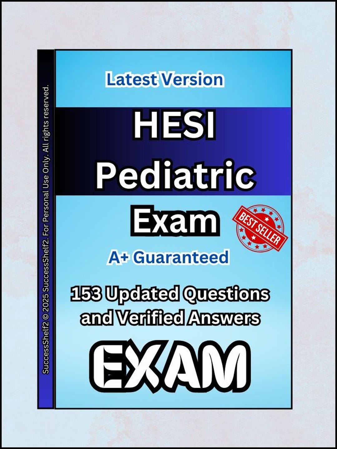 Pediatric HESI Exam Complete / 153 Updated Questions With Detailed ...