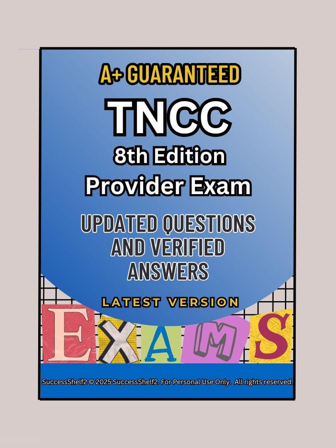 TNCC 8th Edition Provider Exam | Updated Questions With Detailed ...
