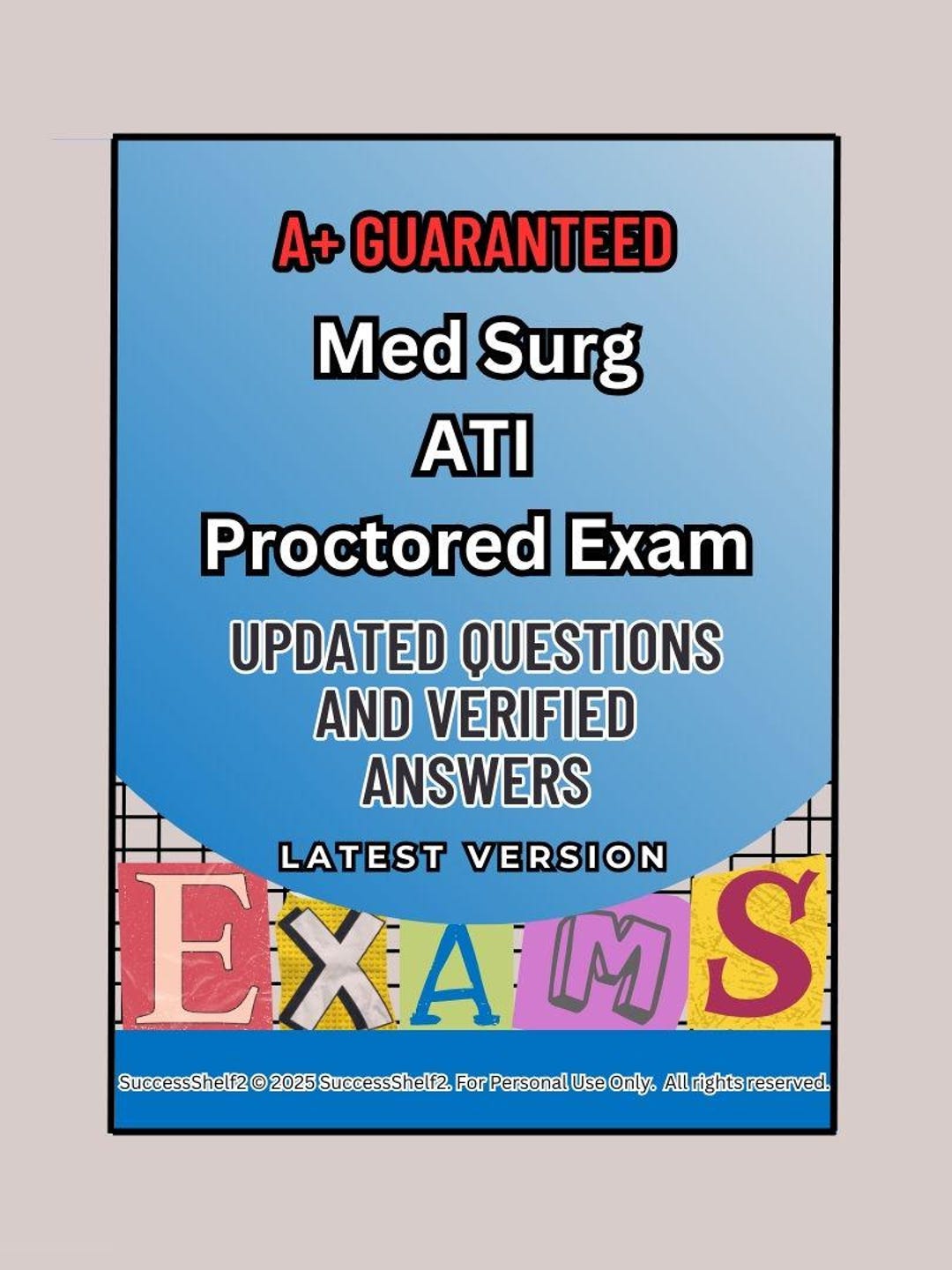 Med Surg ATI Proctored Exam Exam Complete / 100 Updated Questions With ...