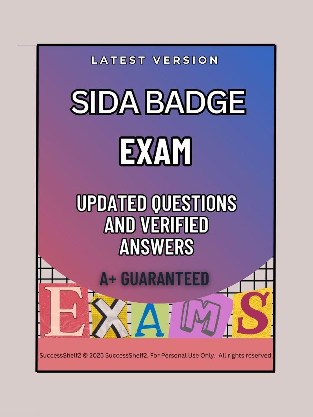SIDA BADGE EXAM 2024 | Actual Exam Complete | Updated Questions With ...