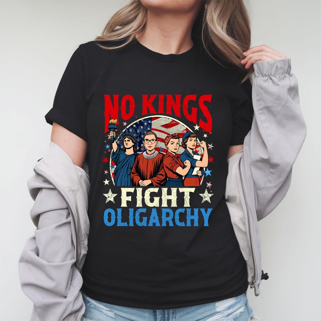 No Kings Fight Oligarchy Shirt, Anti Trump Protest Tee, Resist ...