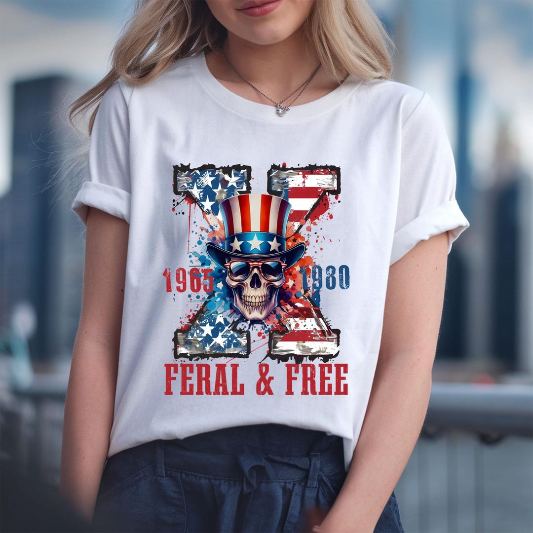 Feral and Free Skull, Funny Gen X 4th of July Retro Tee, Patriotic ...