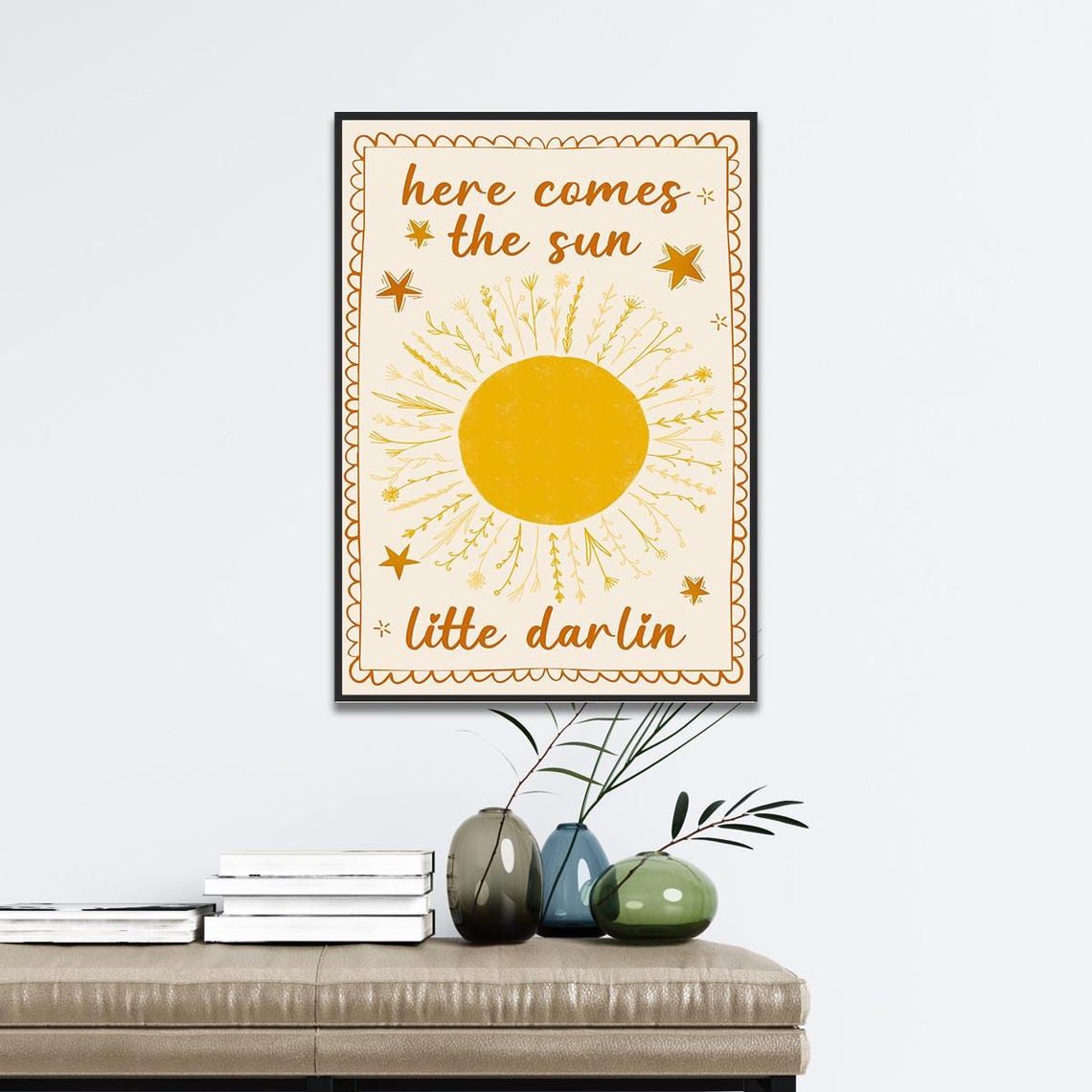 Here Comes the Sun Little Darling Poster Above Bed Decor Apartment ...