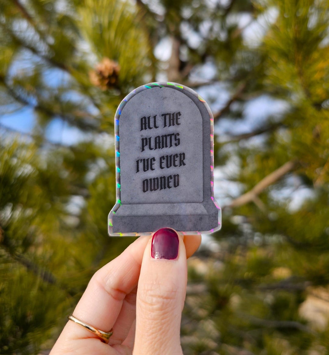 Prismatic Plant Killer Sticker - All the Plants I've Ever Owned ...