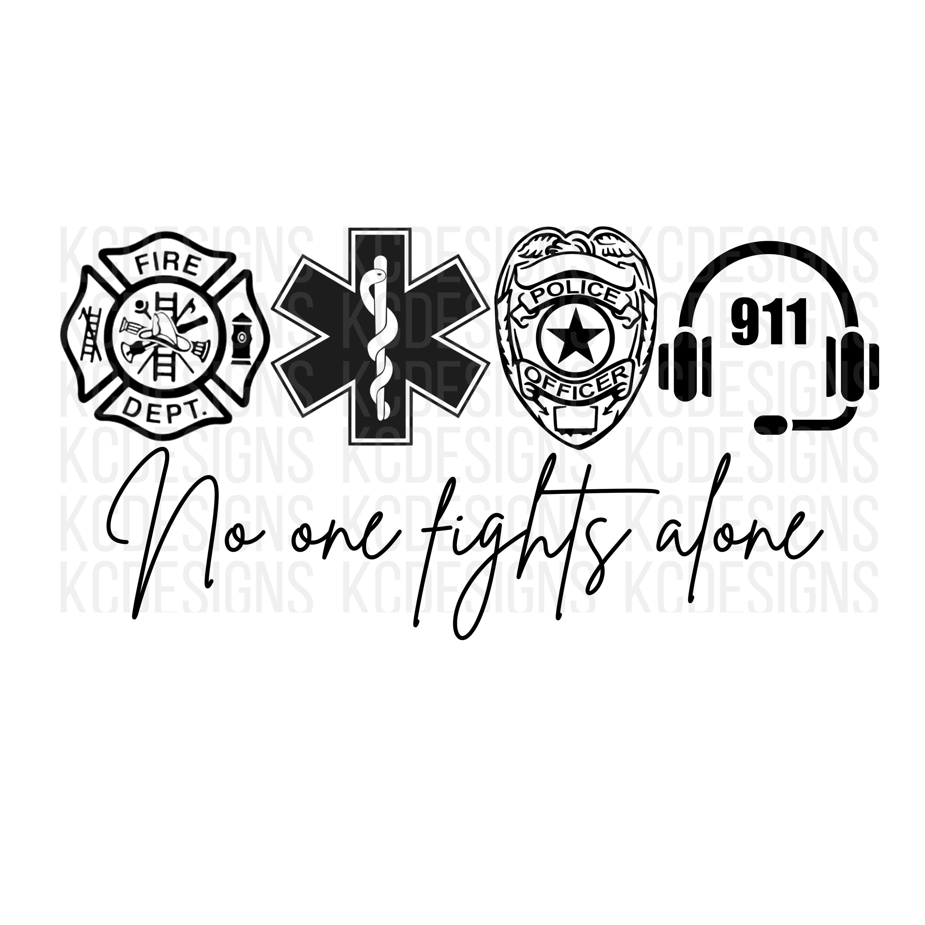 First Responders Png No One Fights Alone PNG Police Fire Medical ...