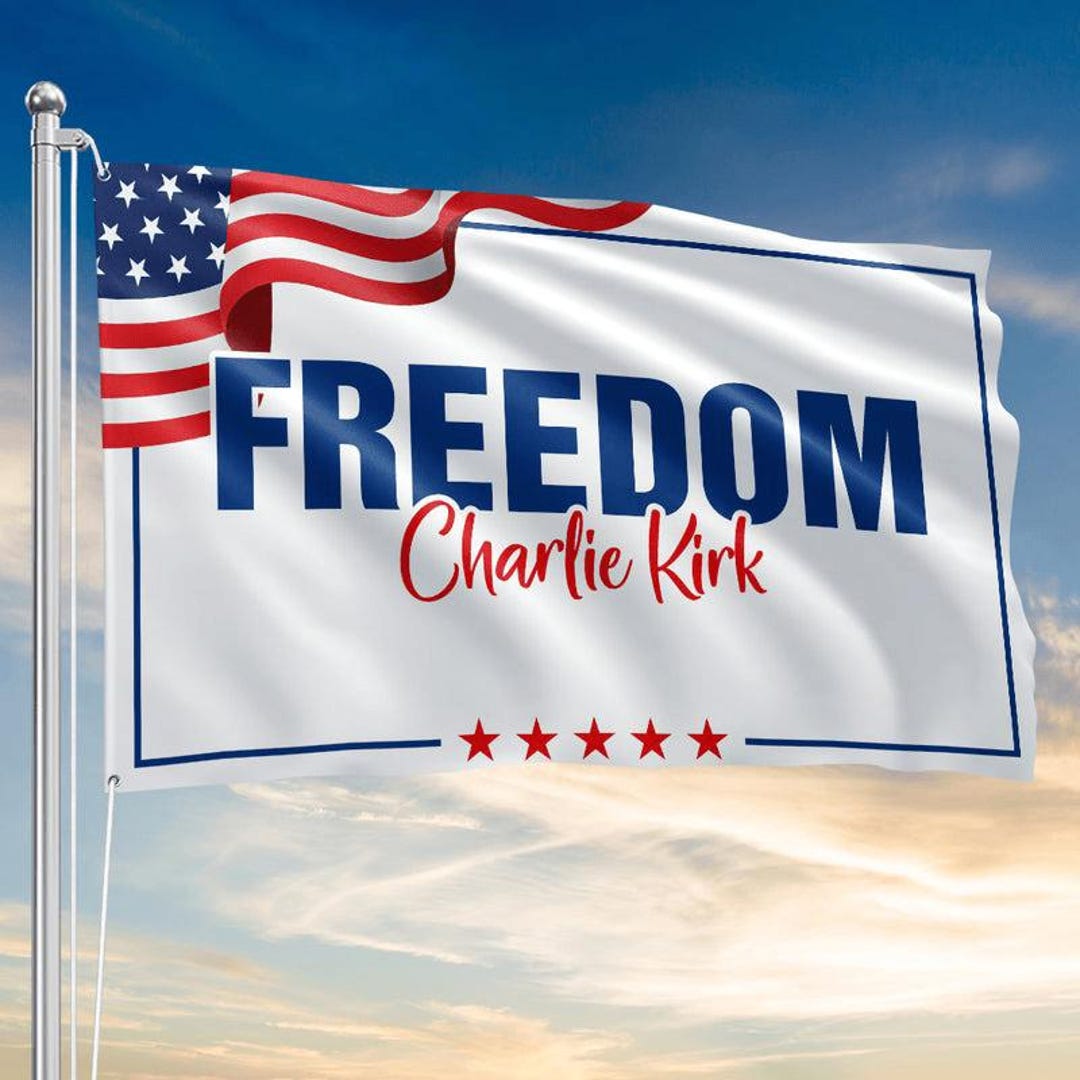 Freedom Charlie Kirk Flag, Patriotic American Tribute Charlie Kirk Show ...