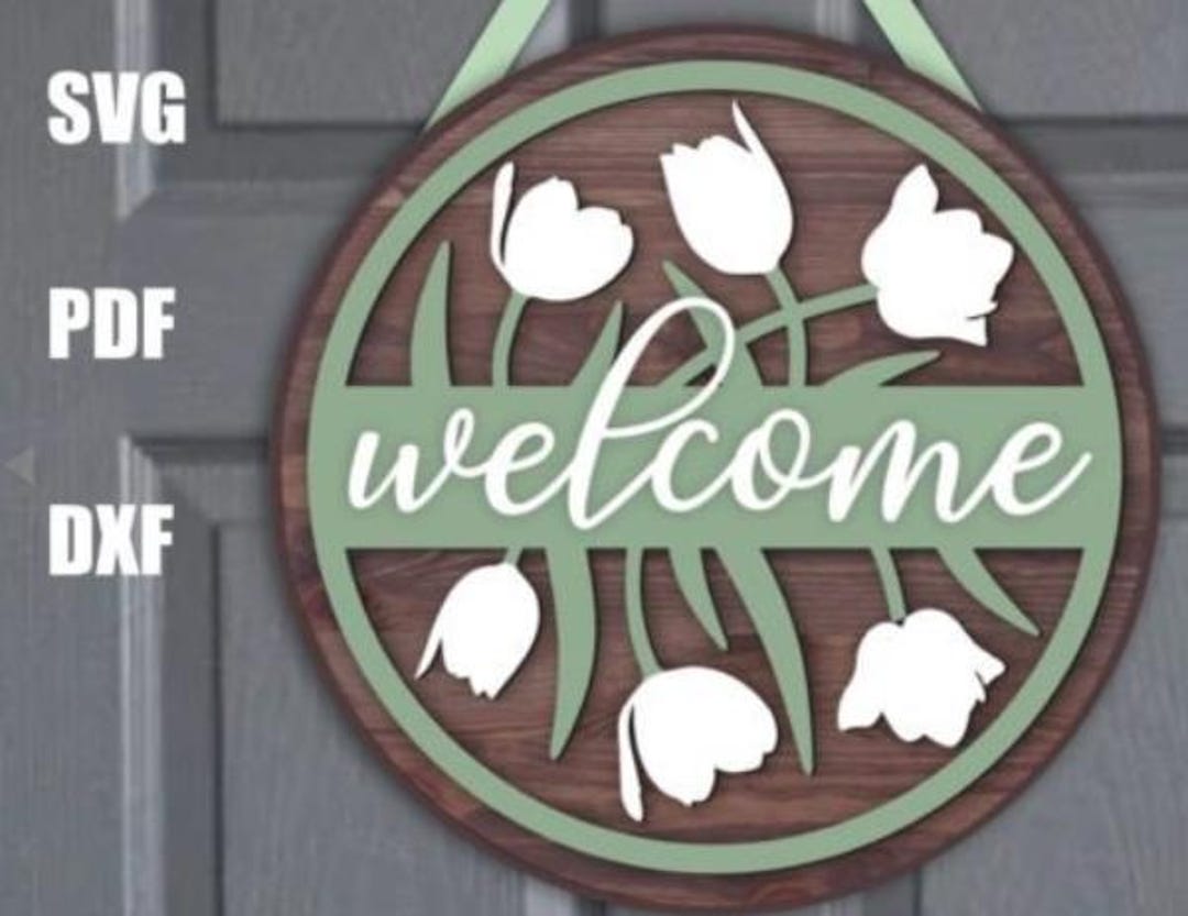 Tulip Welcome Sign DXF File Download Laser Cutting Etc - Etsy