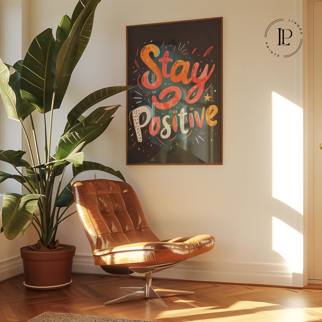 Stay Positive Poster Colorful Typography Wall Art, Positive Saying Art ...