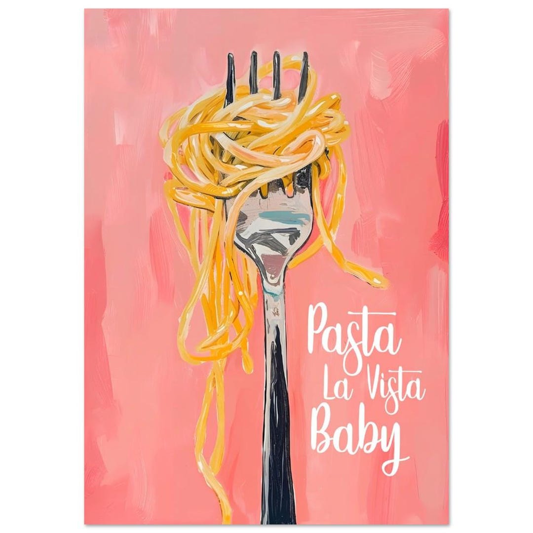 Pasta La Vista Baby," Abstract Pink Painting of Pasta on a Fork, Fun ...