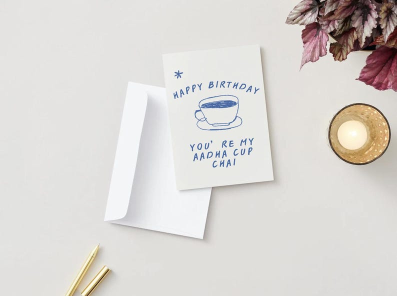 Happy Birthday Digital Card | “you’re My Aadha Cup Chai” | Funny Desi ...