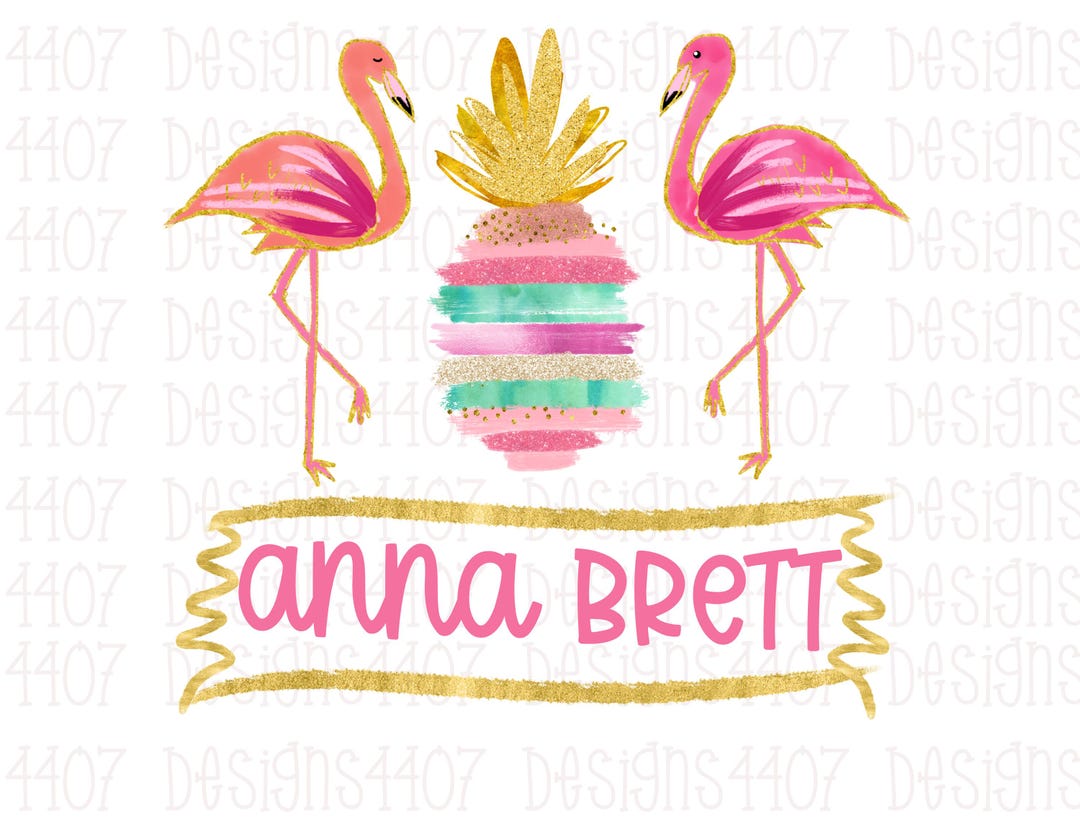 Flamingos and Pineapple With Name Plate / Girly Spring/summer PNG ...