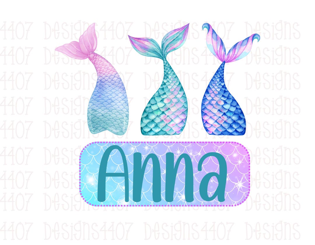 Girls Mermaid Tails With Name Plate / Girly Spring/summer PNG Designs ...