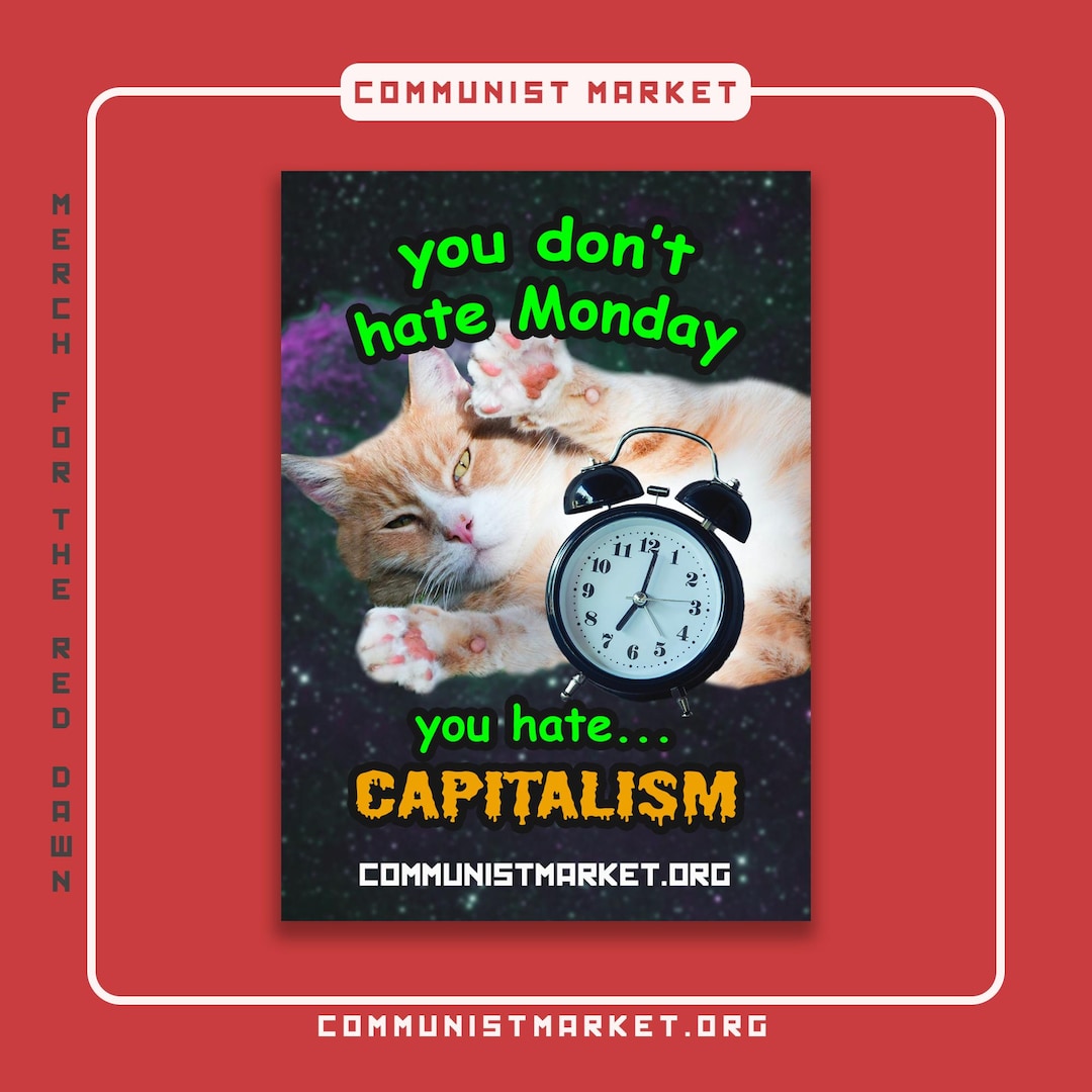 A7 Communist Cat Sticker Pack | You Don't Hate Mondays, You Hate ...