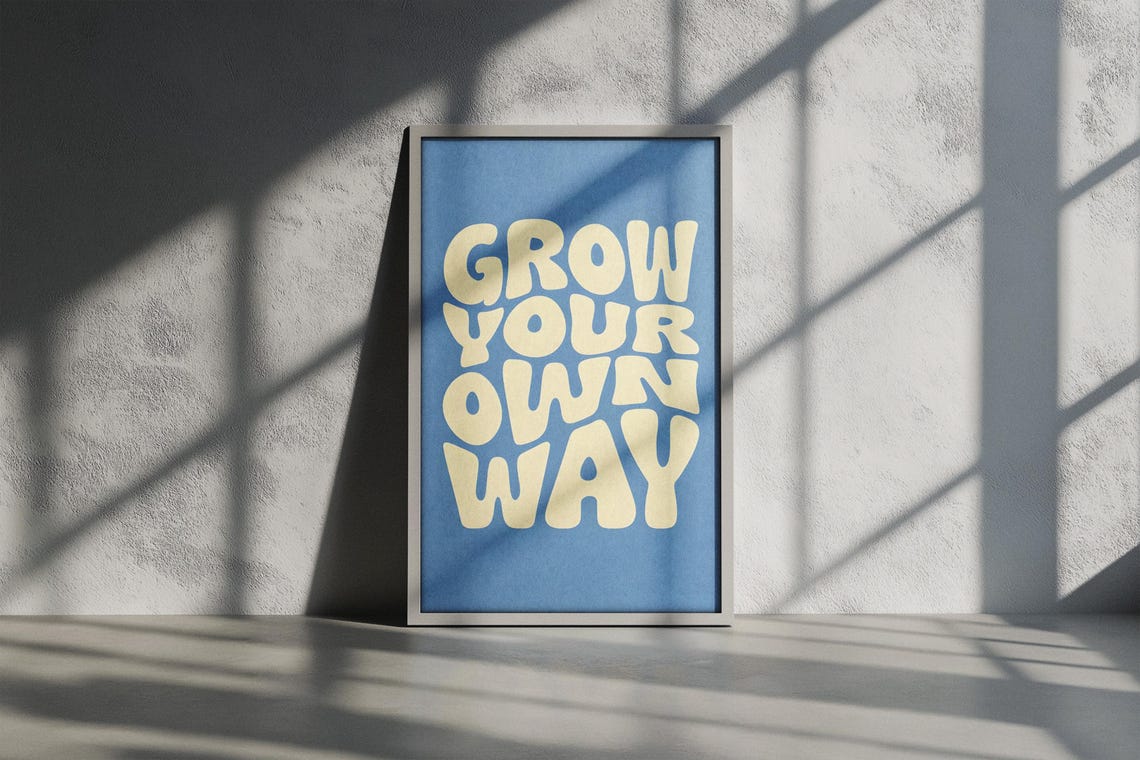Grow Your Own Way Poster – Retro Motivational Wall Art (digital ...