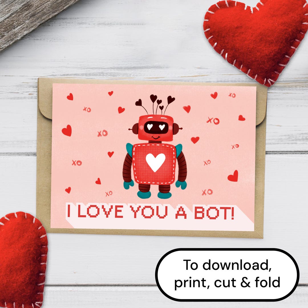 Happy Valentine's Day Card, i Love You a Bot Printable Card, Card for ...