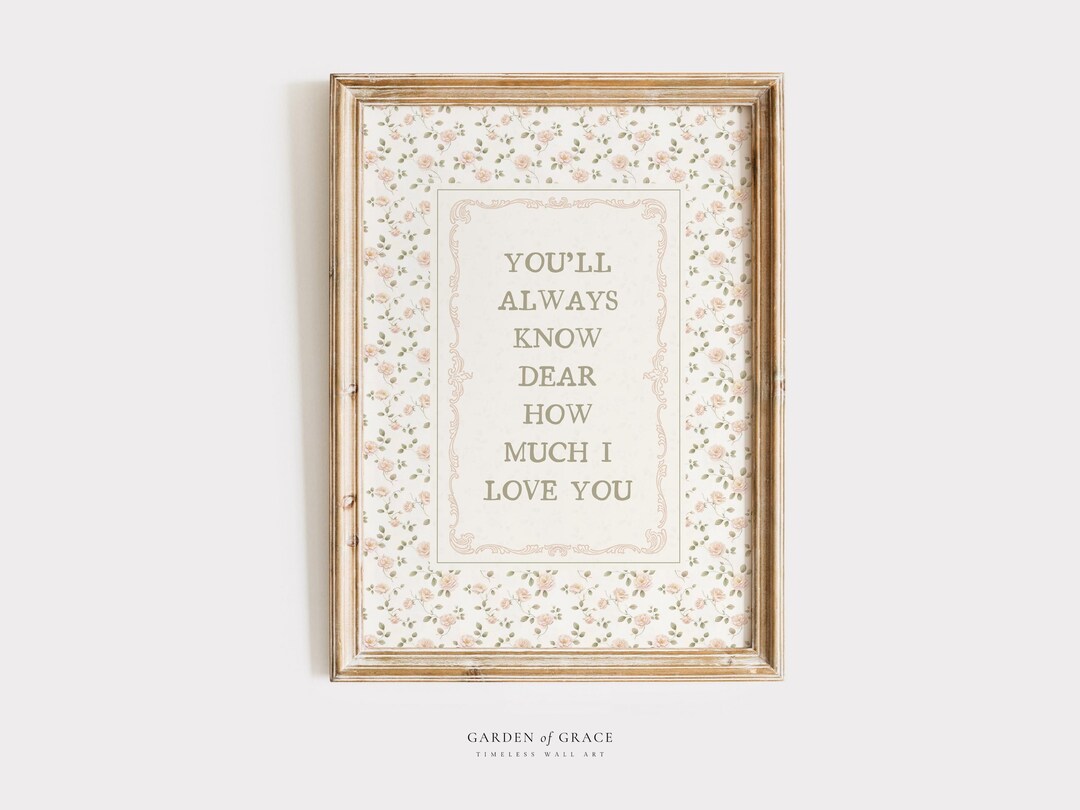 You'll Always Know Dear Nursery Wall Art, Farmhouse Girl's Room Decor ...