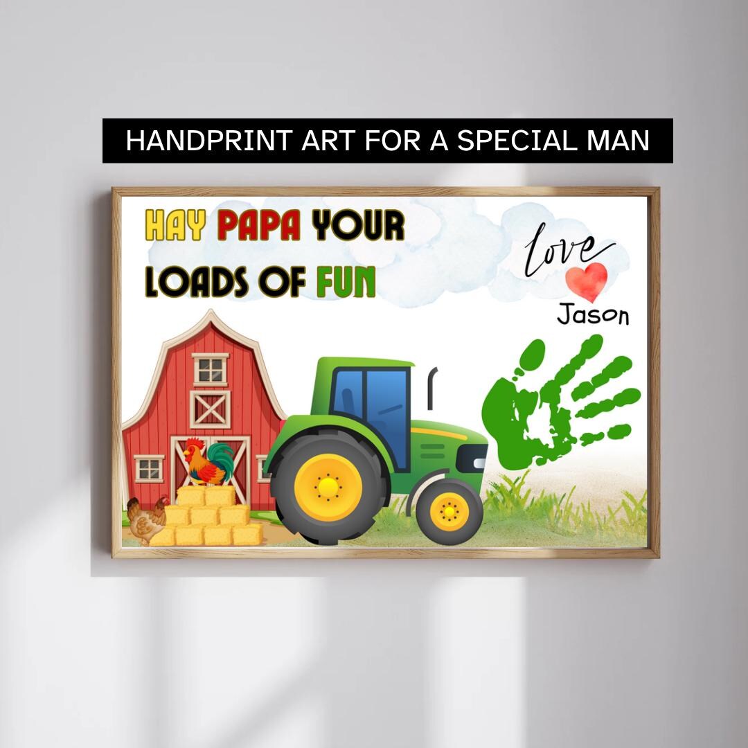 Hay Dad Papa Your Loads Fun John Deere Tractor Handprints Art Craft ...