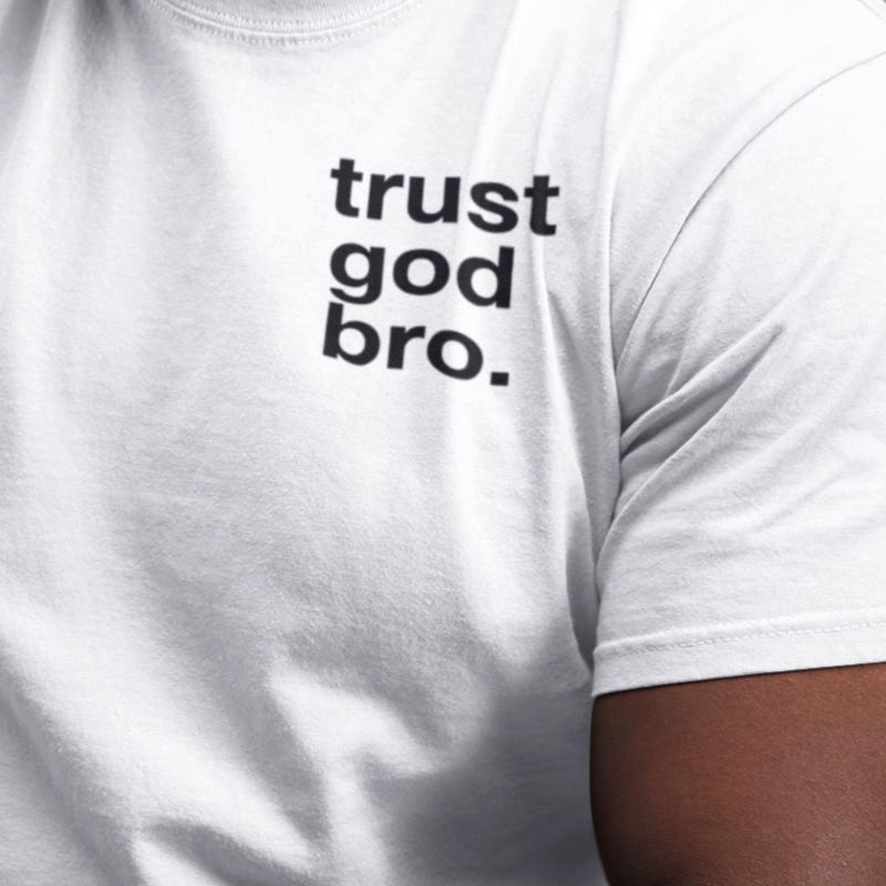 Trust God Bro Shirts - Etsy