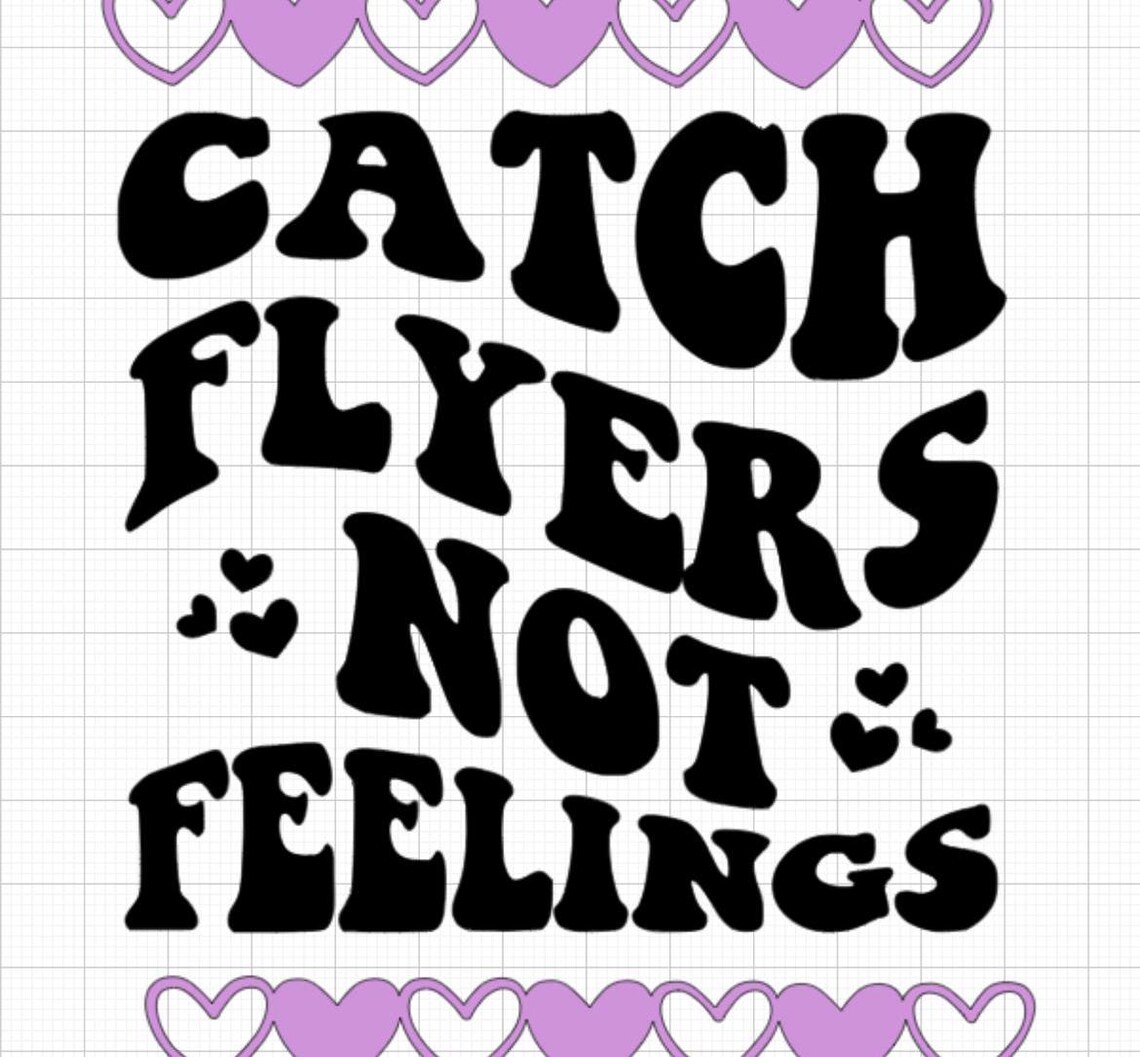 Catch Flyers Not Feelings SVG, CHEER Valentine SVG, Cheer Life Smiley ...