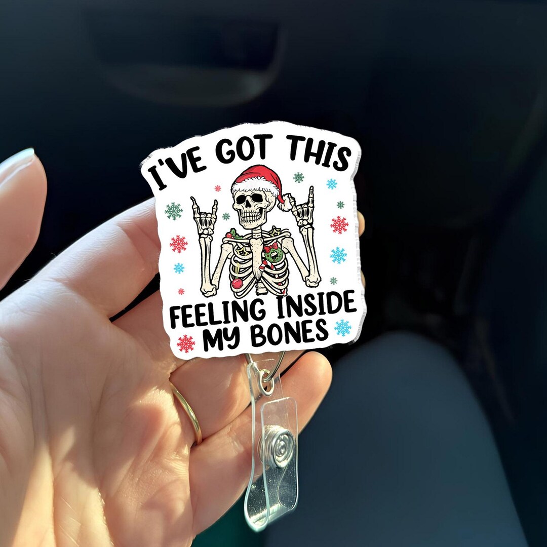 I've Got This Feeling Inside My Bones Badge Reel, Funny Christmas ...